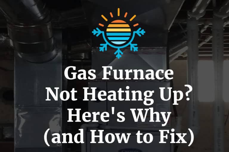 Gas Furnace Not Heating Up? Here's Why (and How to Fix)