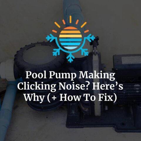 Pool Pump Making Rattling Noise? Here's Why (+ How to Fix)