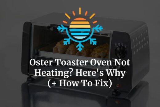 Oster Toaster Oven Not Heating? Here’s Why (+ How To Fix) – Temperature ...